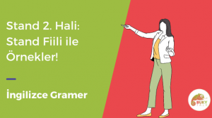 Stand 2. Hali: Stand Fiili ile Örnekler! | BukyTalk